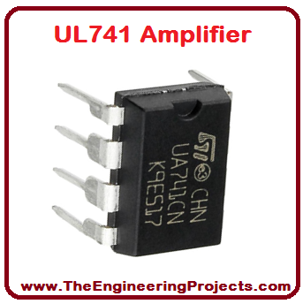 Introduction to UA741 - The Engineering Projects